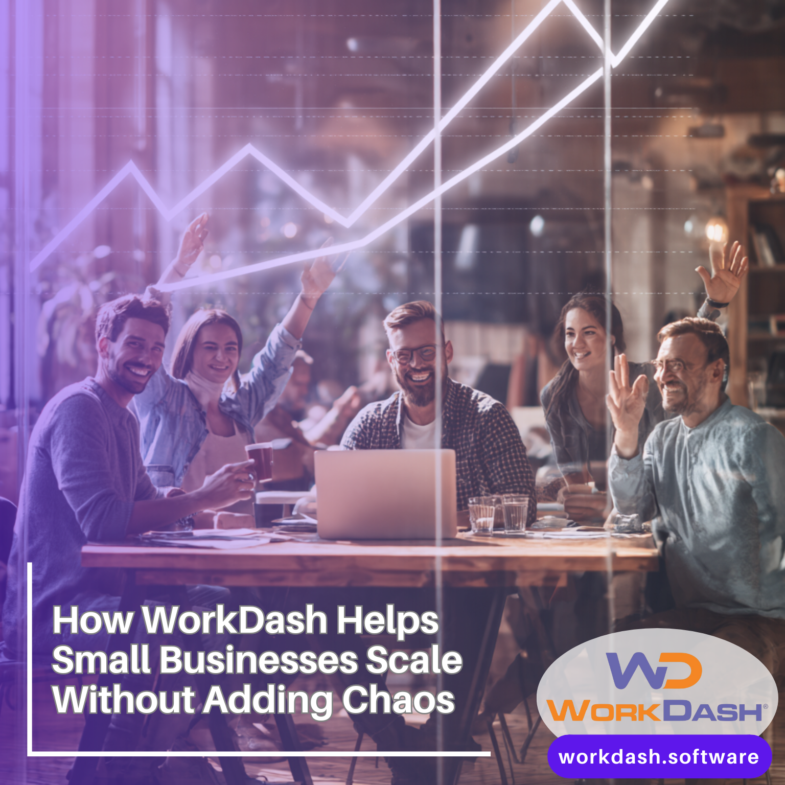 How WorkDash Helps Small Businesses Scale Without Adding Chaos - WorkDash