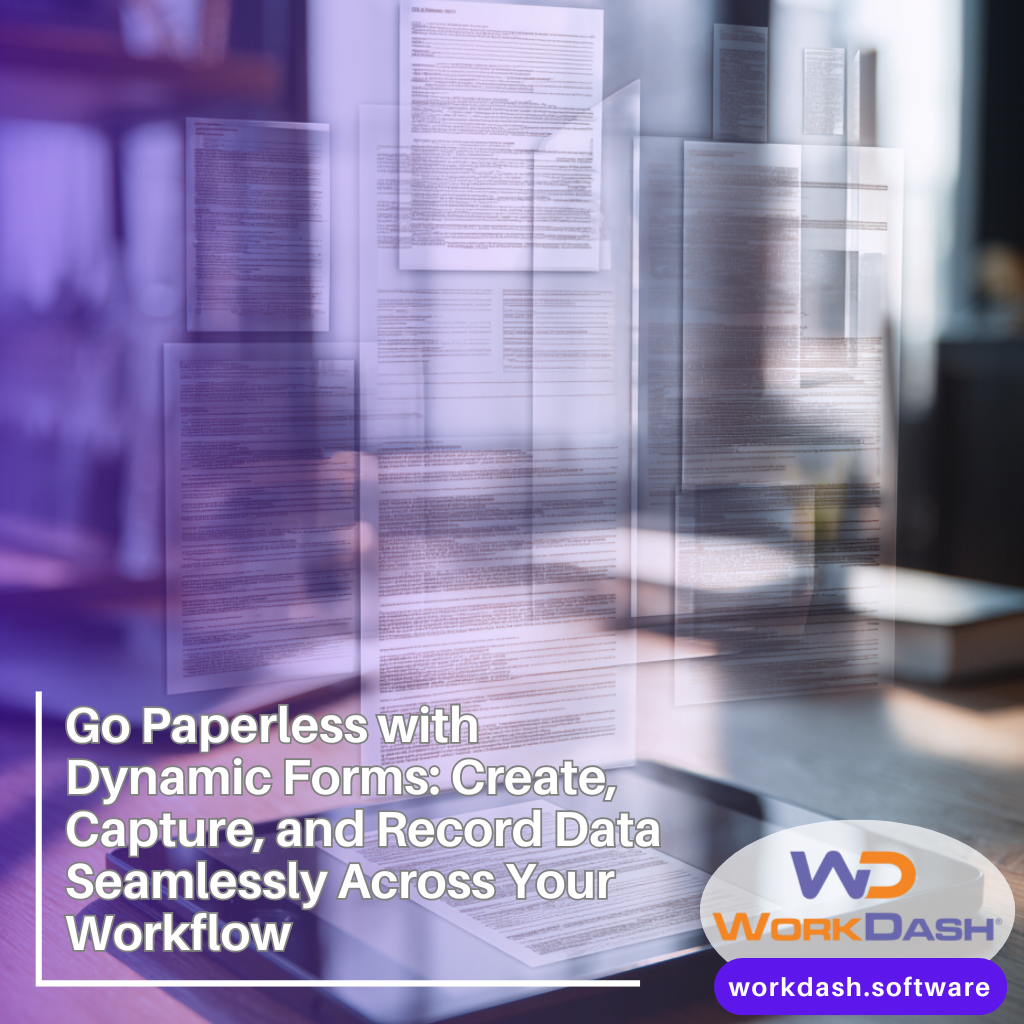 Go Paperless with Dynamic Forms: Create, Capture, and Record Data ...